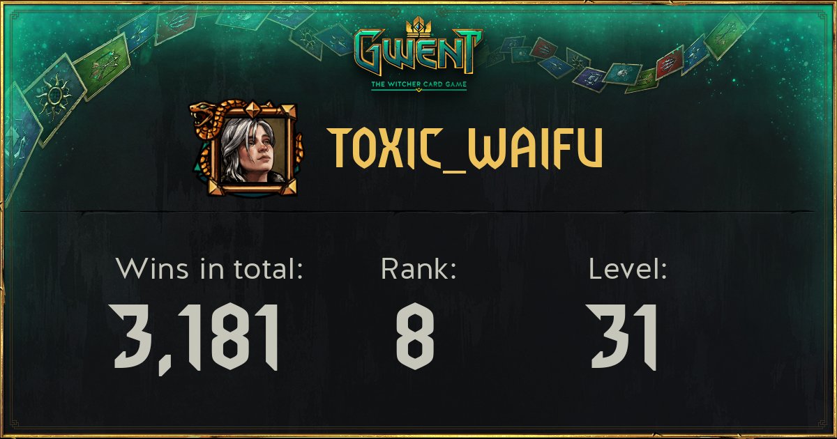 Toxic_Waifu - GWENT: The Witcher Card Game